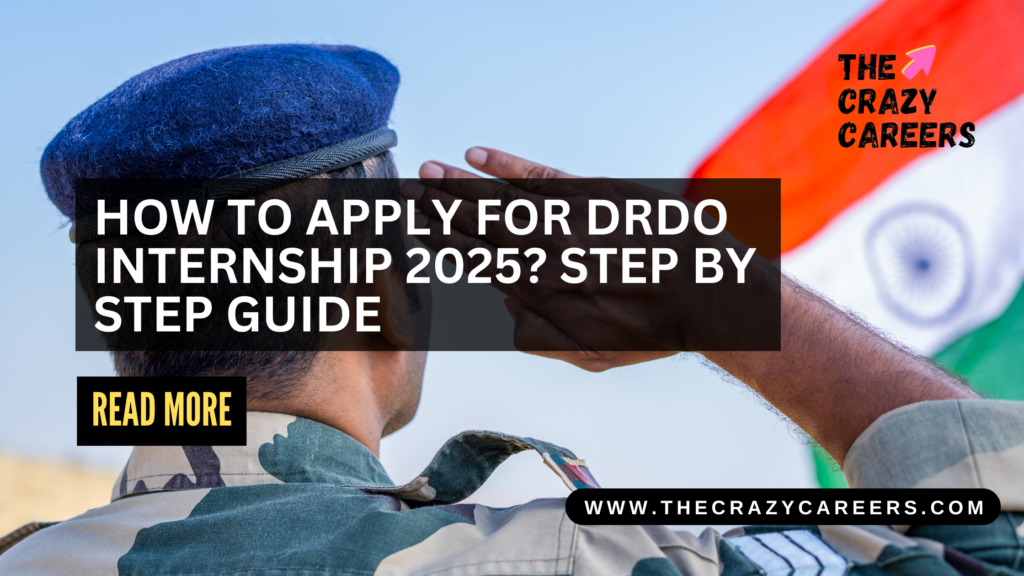 How to apply for DRDO Internship 2025? Step by Step Guide