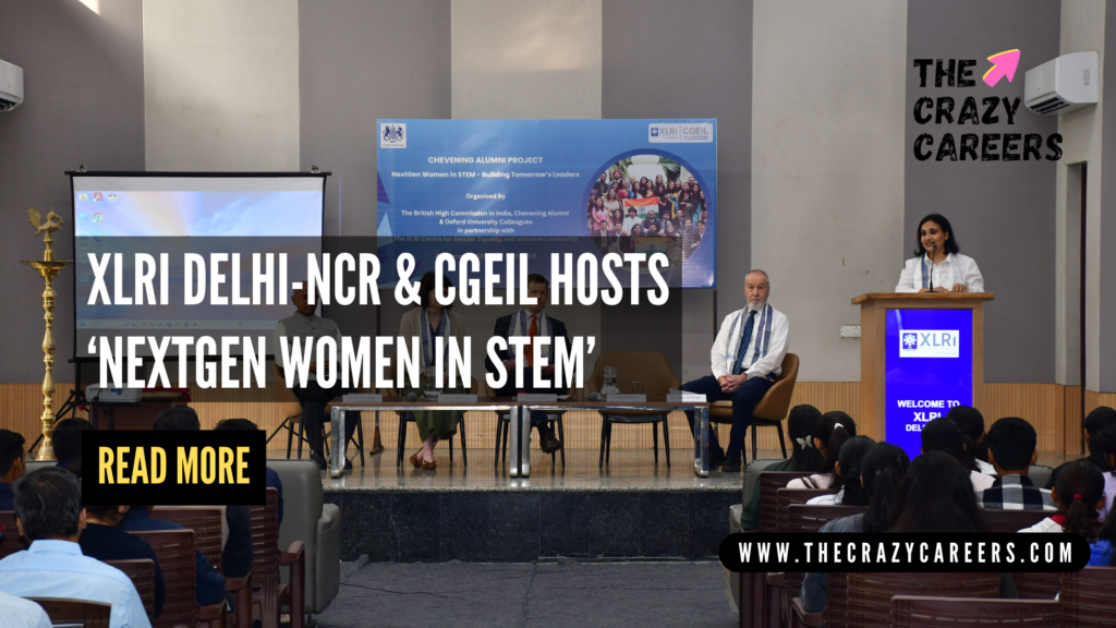 XLRI Delhi-NCR & CGEIL Hosts ‘NextGen Women in STEM’
