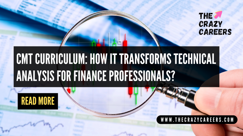CMT Curriculum: How it Transforms Technical Analysis?