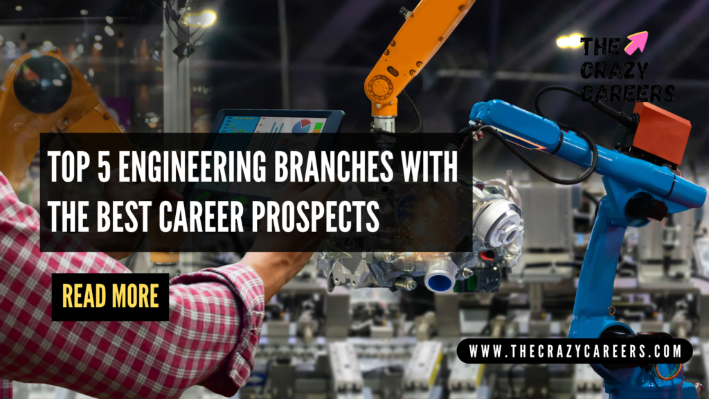Top 5 Engineering Branches with the Best Career Prospects